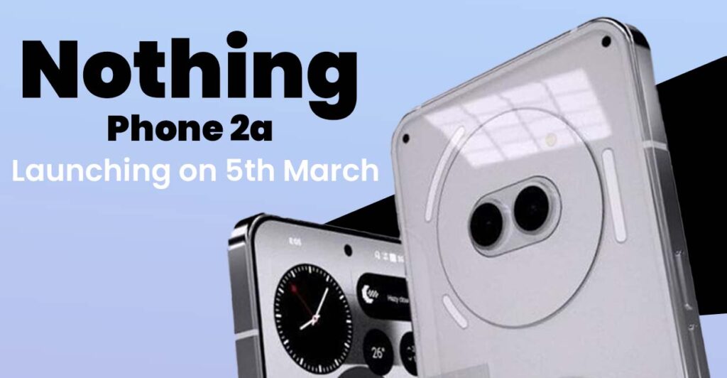 Nothing Phone 2a: Unveiling the Future of Smartphones